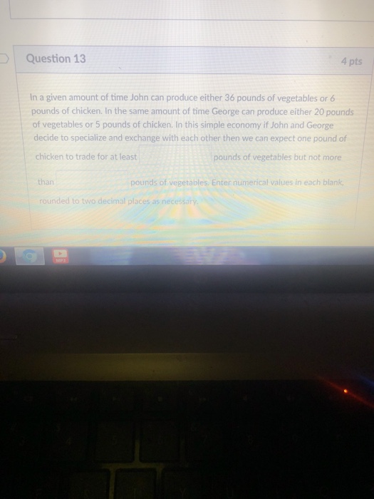 Solved Question 13 4 pts In a given amount of time John can | Chegg.com