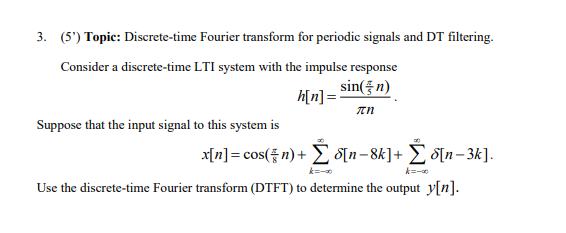 Solved 3. (5) Topic: Discrete-time Fourier transform for | Chegg.com