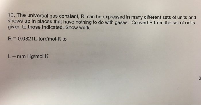 Solved 10. The universal gas constant, R, can be expressed | Chegg.com