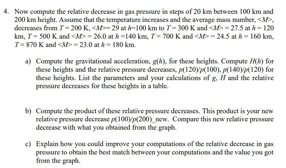 Solved Now compute the relative decrease in gas pressure in | Chegg.com