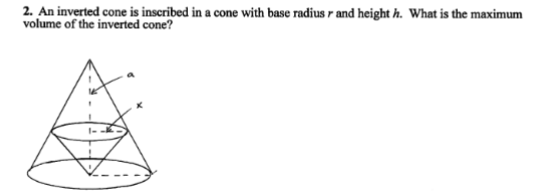 Solved 2. An inverted cone is inscribed in a cone with base | Chegg.com