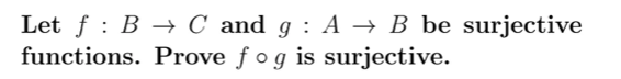 Solved Let f :B + C and g: A + B be surjective functions. | Chegg.com