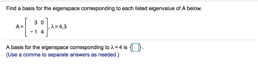 Solved Find a basis for the eigenspace corresponding to each | Chegg.com