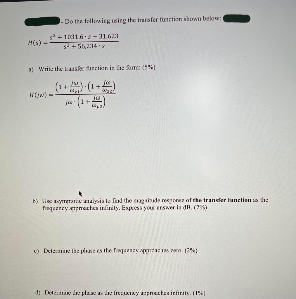 Solved - Do the following using the transfer function shown | Chegg.com