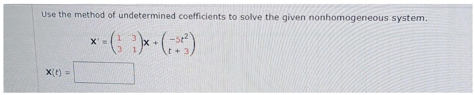 Solved Use the method of undetermined coefficients to solve | Chegg.com