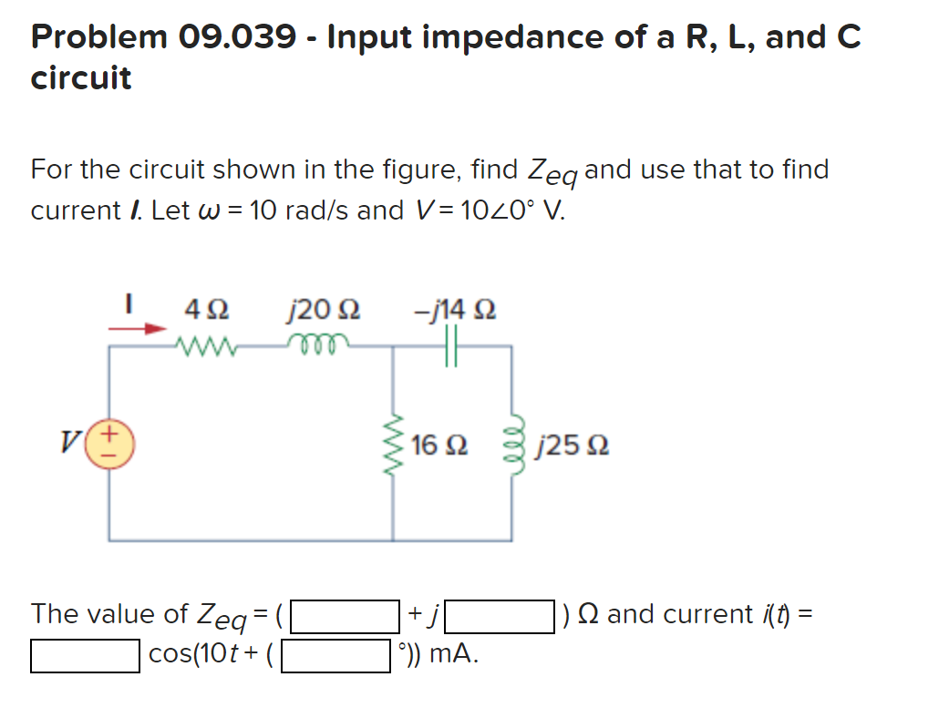Solved Problem 09.039 - Input impedance of a R, L, and C | Chegg.com