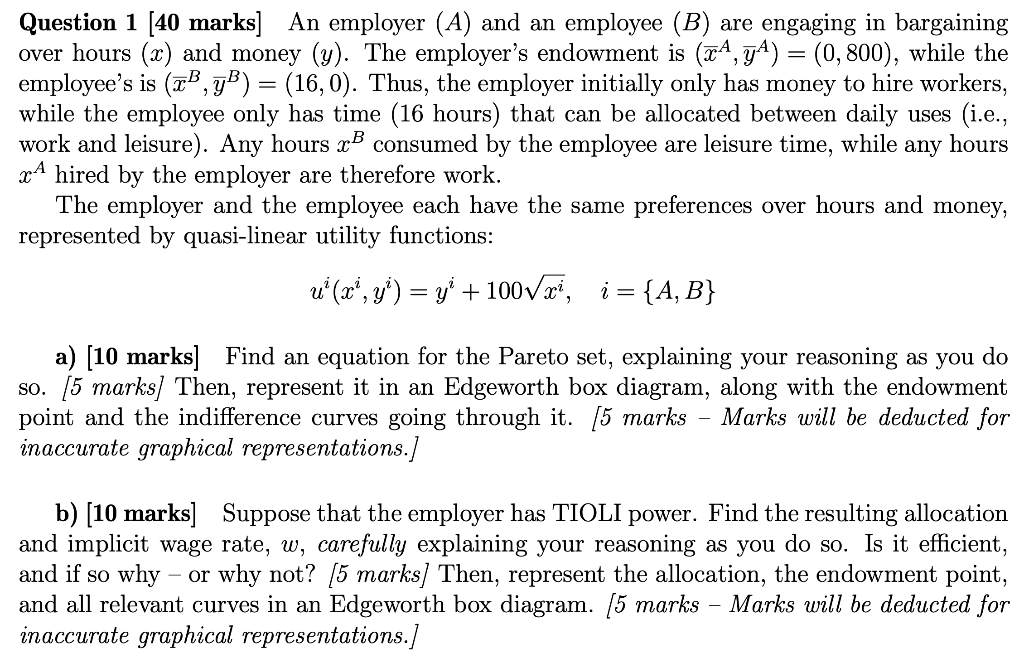 Solved Question 1 [40 marks] An employer (A) and an employee | Chegg.com