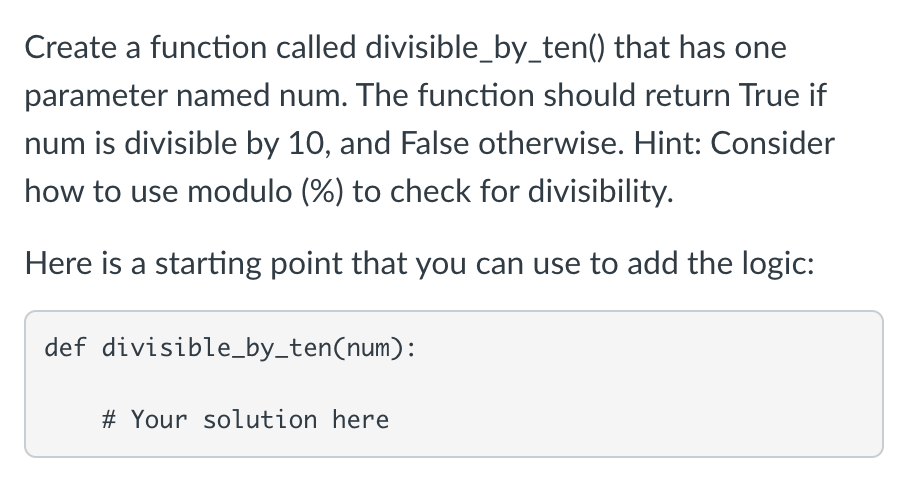 Solved Create a function called divisible_by_ten() that has | Chegg.com