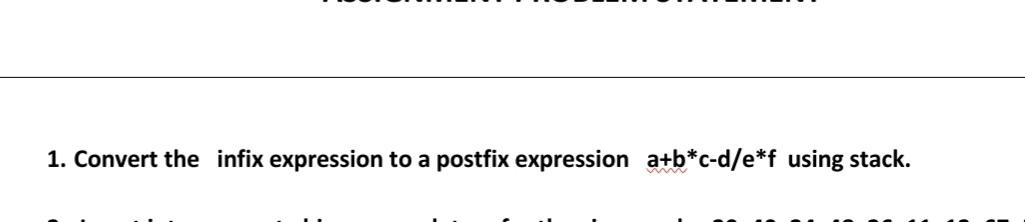 Solved 1. Convert the infix expression to a postfix | Chegg.com