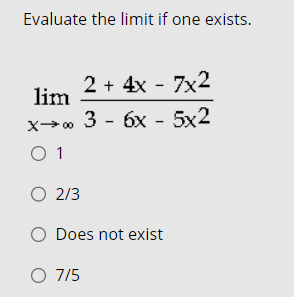 Solved Evaluate the limit if one exists. | Chegg.com