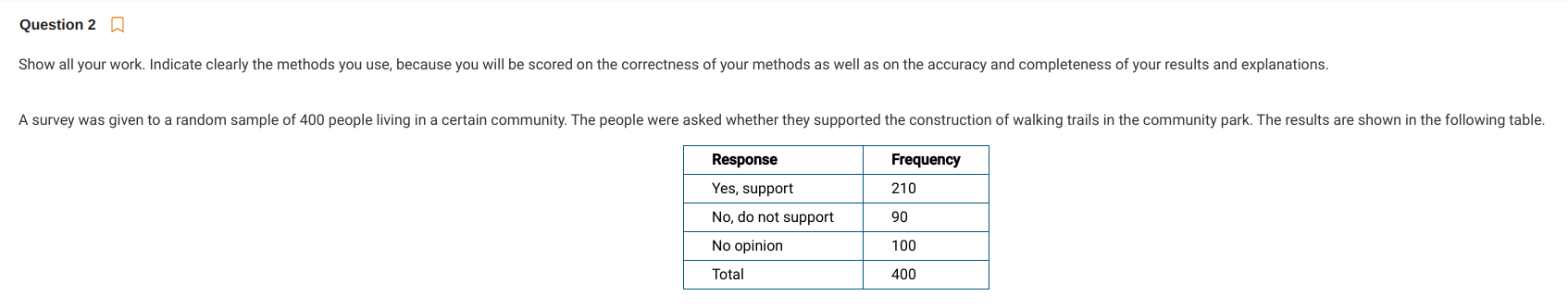 Solved Question 2 Show all your work. Indicate clearly the | Chegg.com