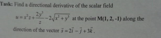Solved Task Find A Directional Derivative Of The Scalar