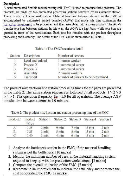 Solved Description A semi-automated flexible manufacturing | Chegg.com