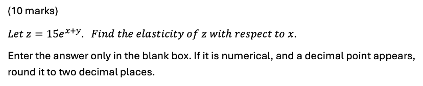 Solved (10 ﻿marks)Let z=15ex+y. ﻿Find the elasticity of z | Chegg.com