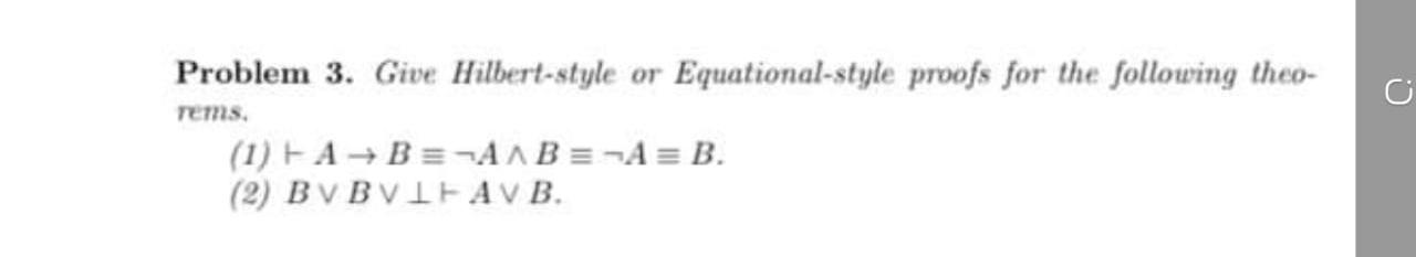 Solved OT o Problem 3. Give Hilbert-style Equational-style | Chegg.com