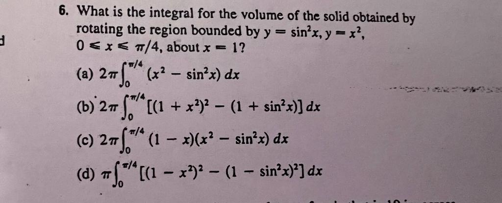 Solved 6. What is the integral for the volume of the solid | Chegg.com