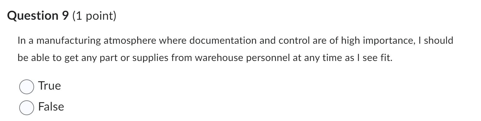 Solved In a manufacturing atmosphere where documentation and | Chegg.com