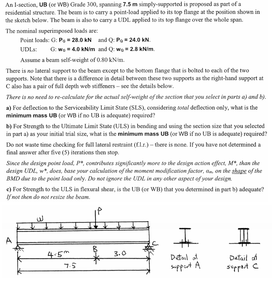 An I-section, UB (or WB) Grade 300, spanning 7.5 m | Chegg.com