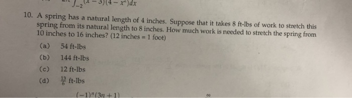 Solved 10. A spring has a natural length of 4 inches. | Chegg.com