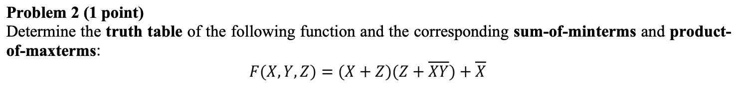 Solved Problem 2 (1 point) Determine the truth table of the | Chegg.com