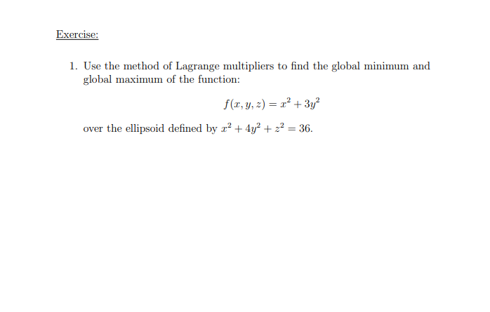 Solved Exercise: 1. Use the method of Lagrange multipliers | Chegg.com