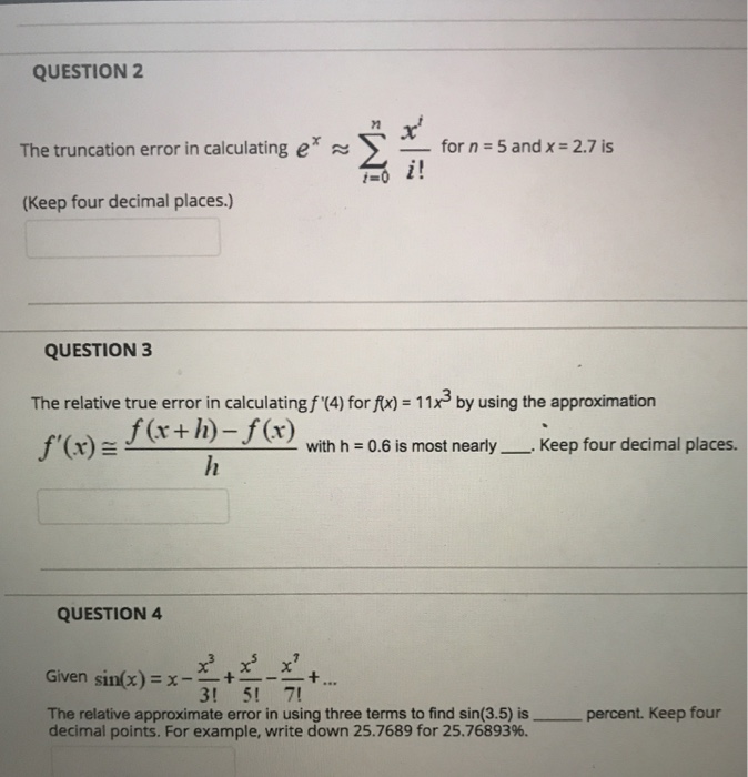 Solved The truncation error in calculating e^x almostequalto | Chegg.com