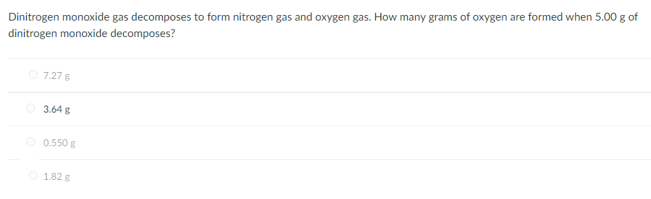 Solved Dinitrogen monoxide gas decomposes to form nitrogen | Chegg.com