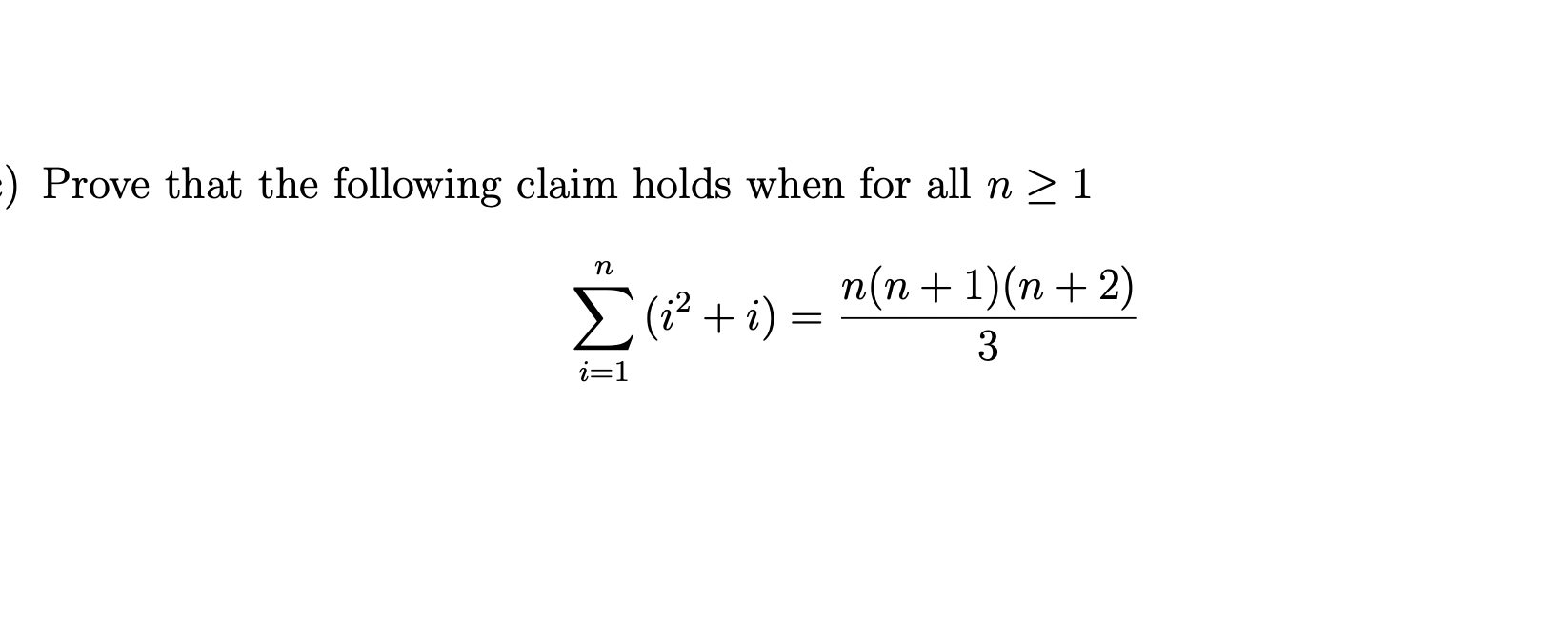Solved Prove that the following claim holds when for all n≥1 | Chegg.com