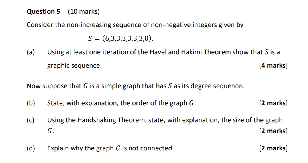 Solved Question 5 (10 marks) Consider the non-increasing | Chegg.com