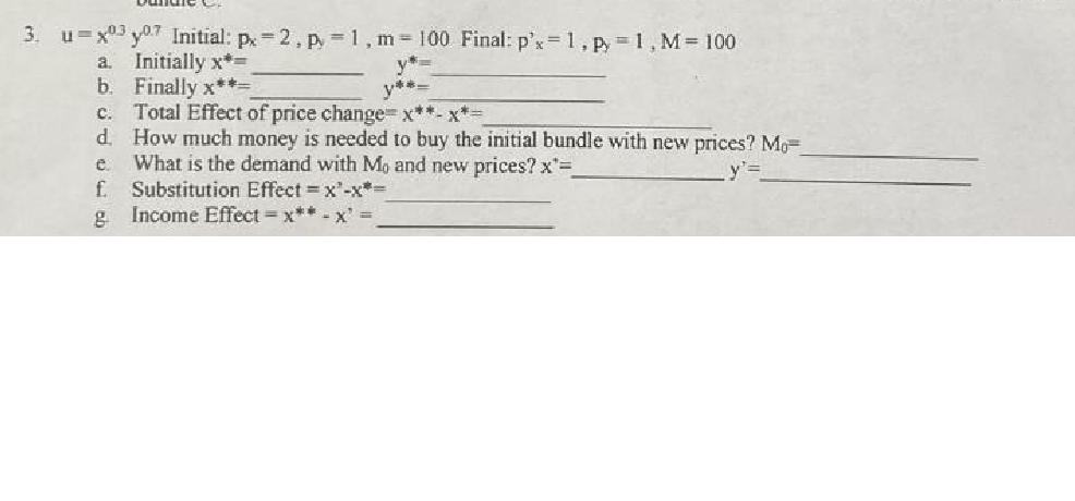 Solved 3. u=x03y0.7 Initial: px=2,py=1,m=100 Final: | Chegg.com