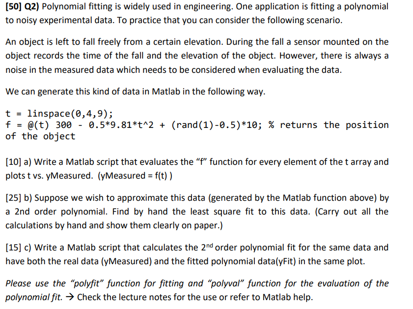 Solved [50] Q2: Polynomial fitting is ﻿widely used in | Chegg.com