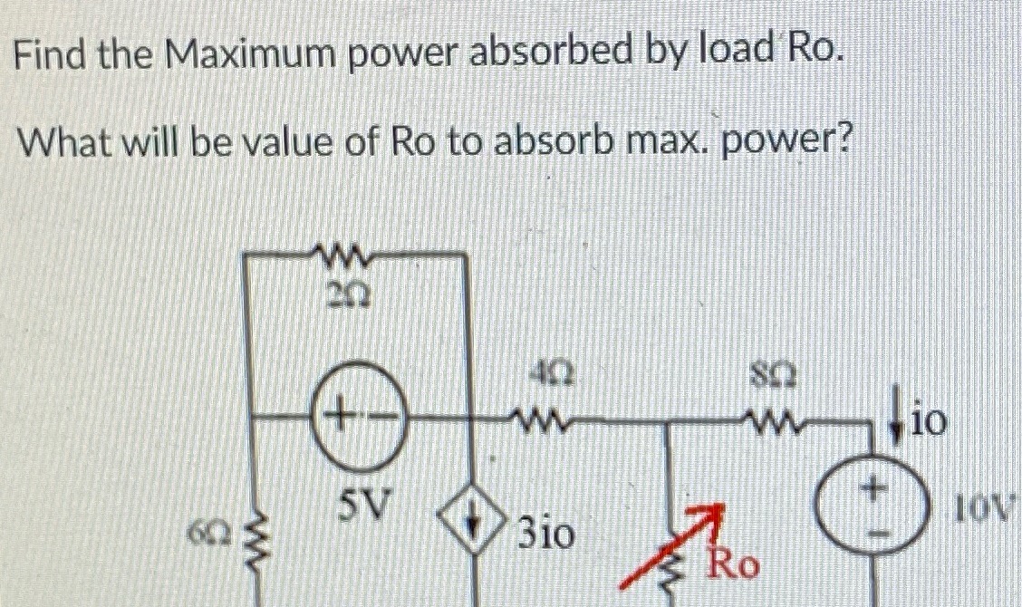 Find the Maximum power absorbed by load Ro. What will | Chegg.com