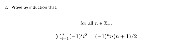 Solved 2. Prove by induction that: for all n e Z+, | Chegg.com
