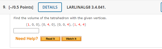 Solved Find the volume of the tetrahedron with the given | Chegg.com