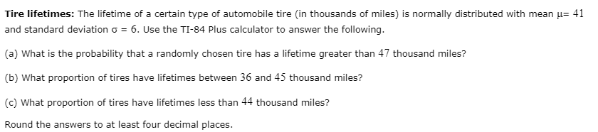 Solved Tire Lifetimes The Lifetime Of A Certain Type Of