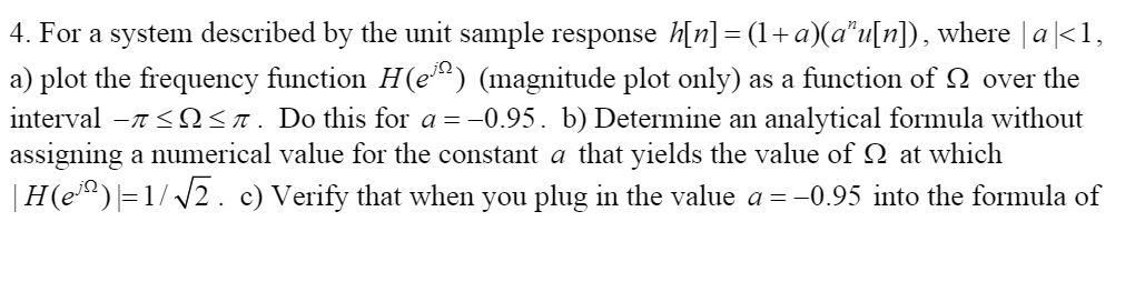 Solved 4. For a system described by the unit sample response | Chegg.com
