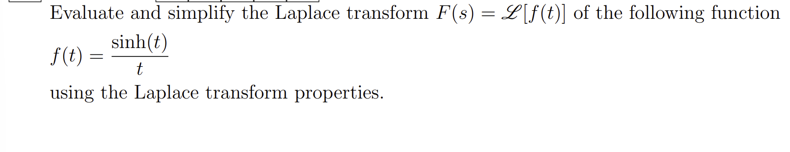 Solved Evaluate and simplify the Laplace transform | Chegg.com