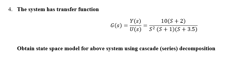 Solved The system has transfer | Chegg.com