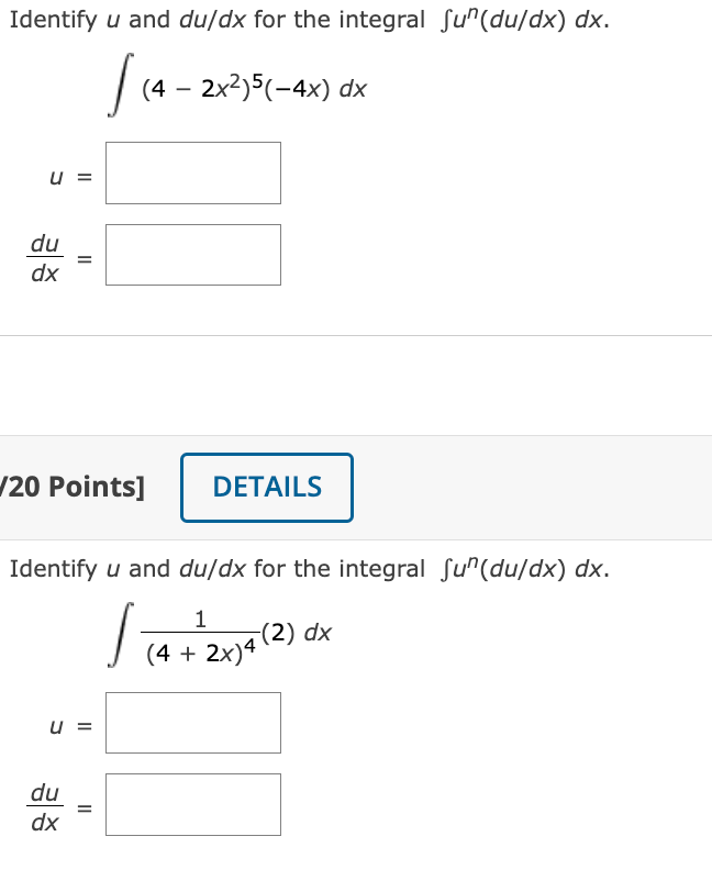 Solved Identify u and du/dx for the integral Sun(du/dx) dx. | Chegg.com