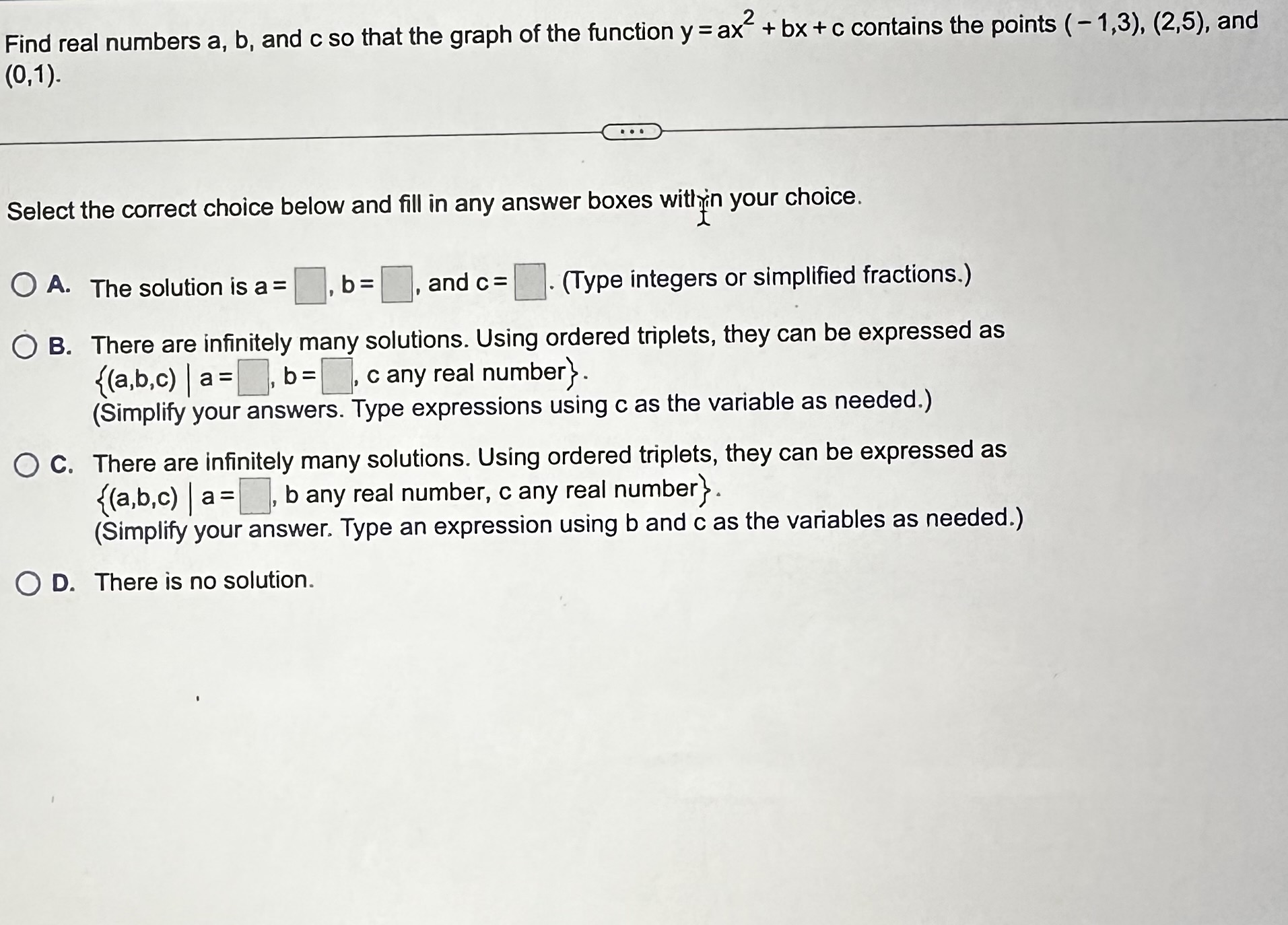 Solved Find real numbers a,b, and c so that the graph of the | Chegg.com
