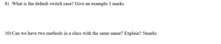 Solved 8) What is the default switch case? Give an example. | Chegg.com