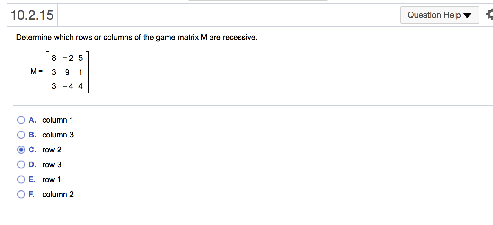 Solved 10.1.31 Question Help For the given matrix game, if | Chegg.com