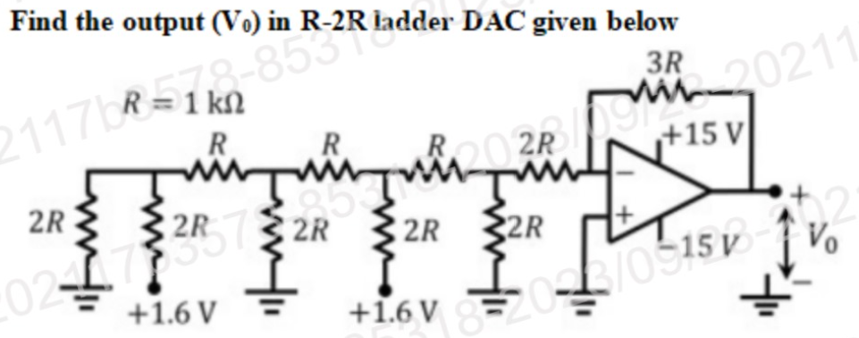 Solved Find the output (V0) in R−2R ladder DAC given below | Chegg.com