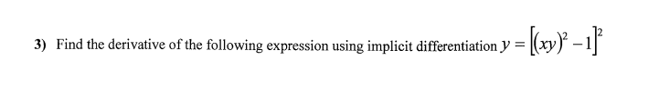 Solved Find the derivative of the following expression using | Chegg.com