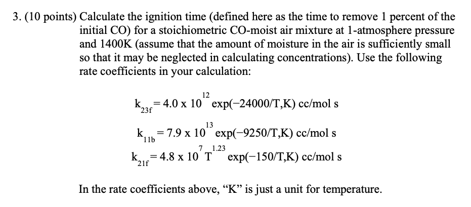 Solved ( 10 ﻿points) ﻿Calculate the ignition time (defined | Chegg.com
