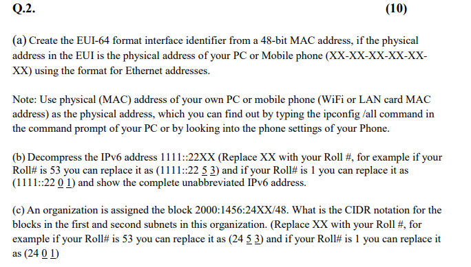 Q.2. (10) (a) Create the EUI-64 format interface | Chegg.com