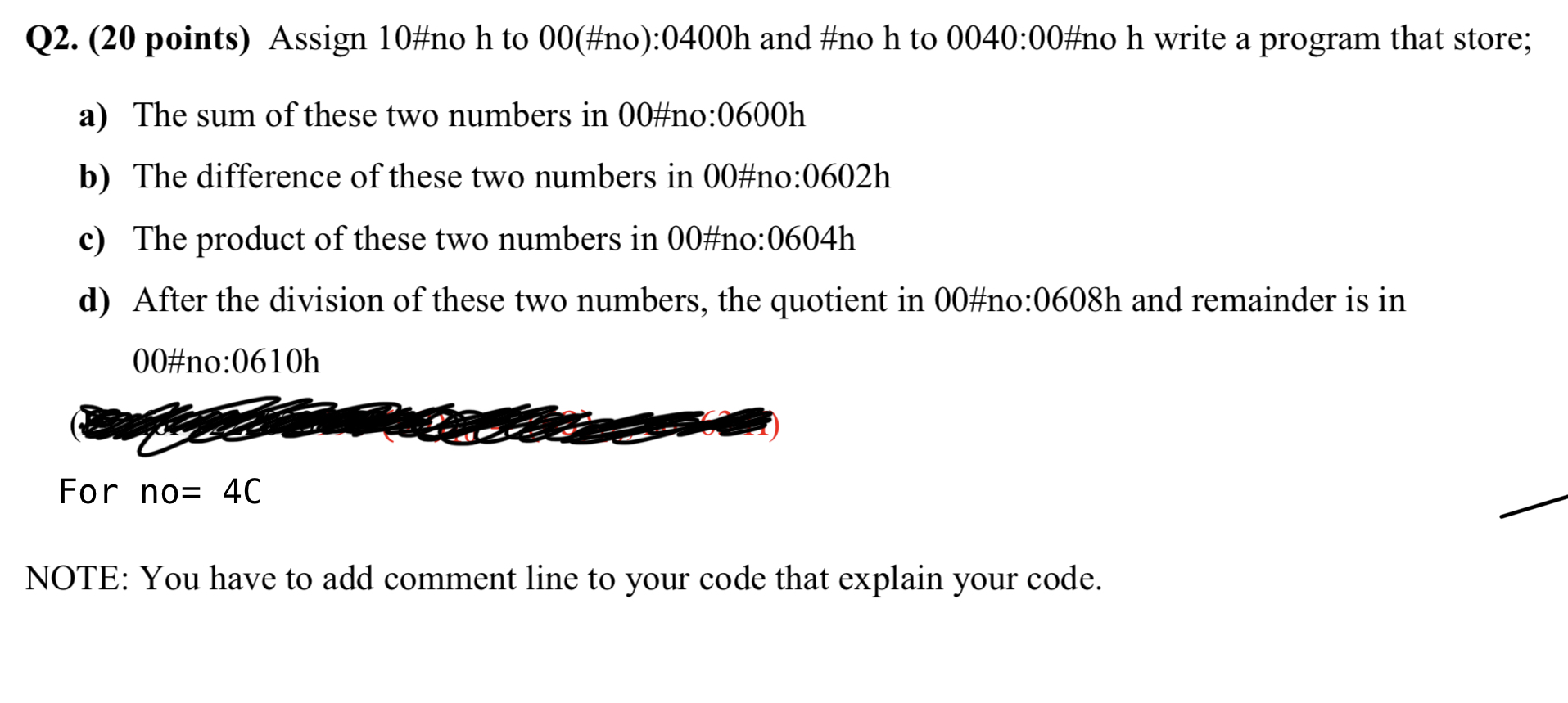 Solved Q2. (20 ﻿points) ﻿Assign 10#no h to 00(#no):0400h and | Chegg.com