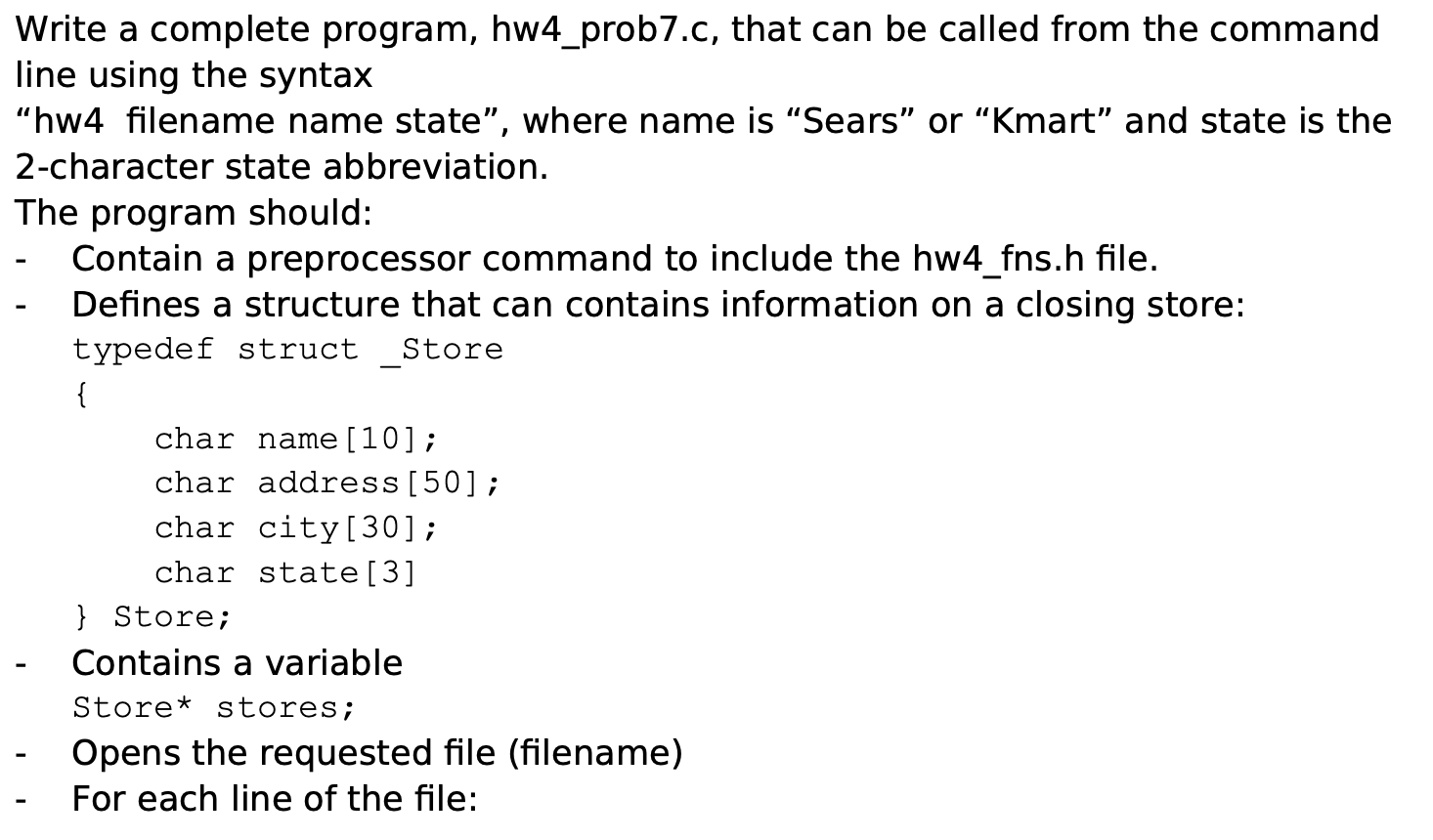 Solved Write a complete program, hw4_prob7.c, that can be | Chegg.com