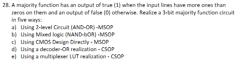 Solved 28. ﻿A majority function has an output of true (1) | Chegg.com