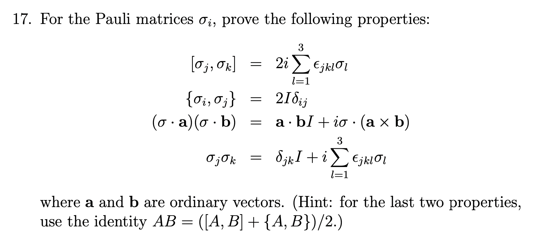 Solved 17. For the Pauli matrices Oi, prove the following | Chegg.com